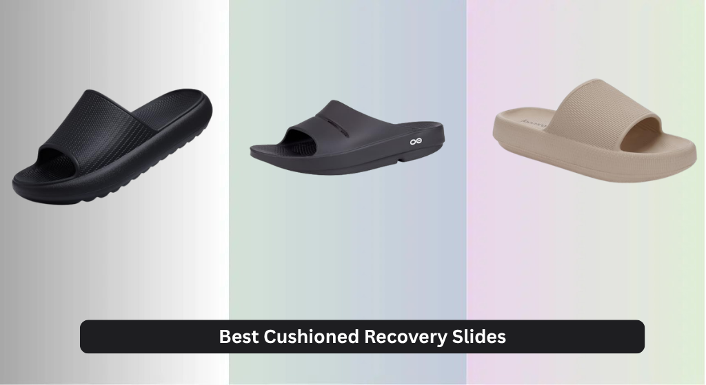 9 Best Cushioned Recovery Slides 2026 - Arch Support One